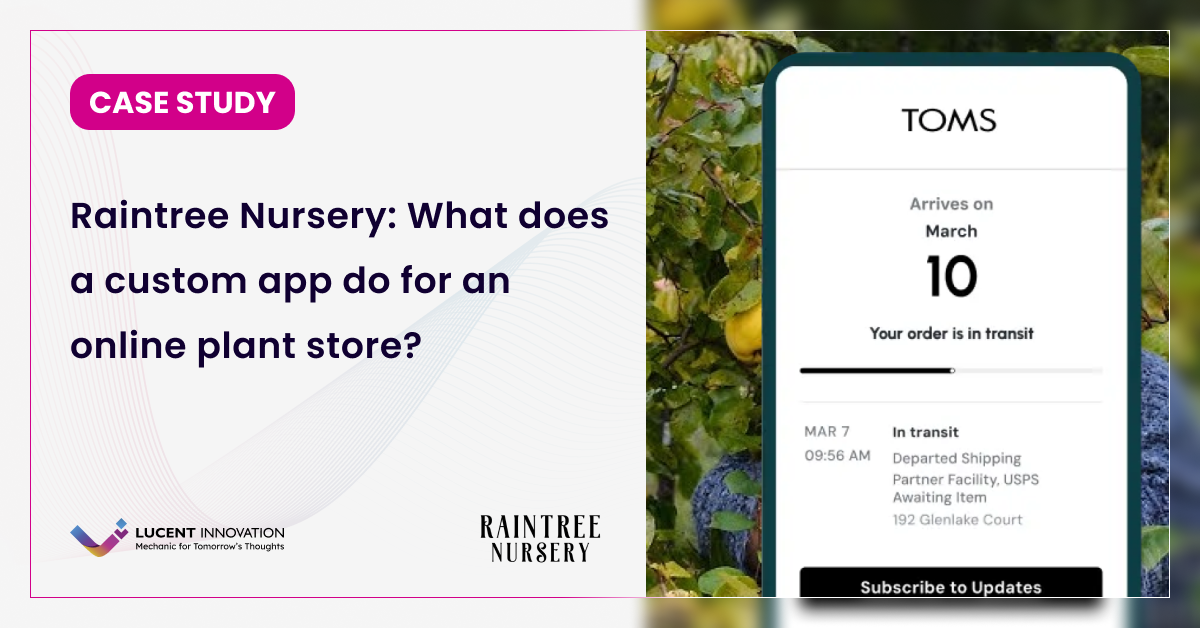 Case Study: How did a custom app help an online seasonal plant store?