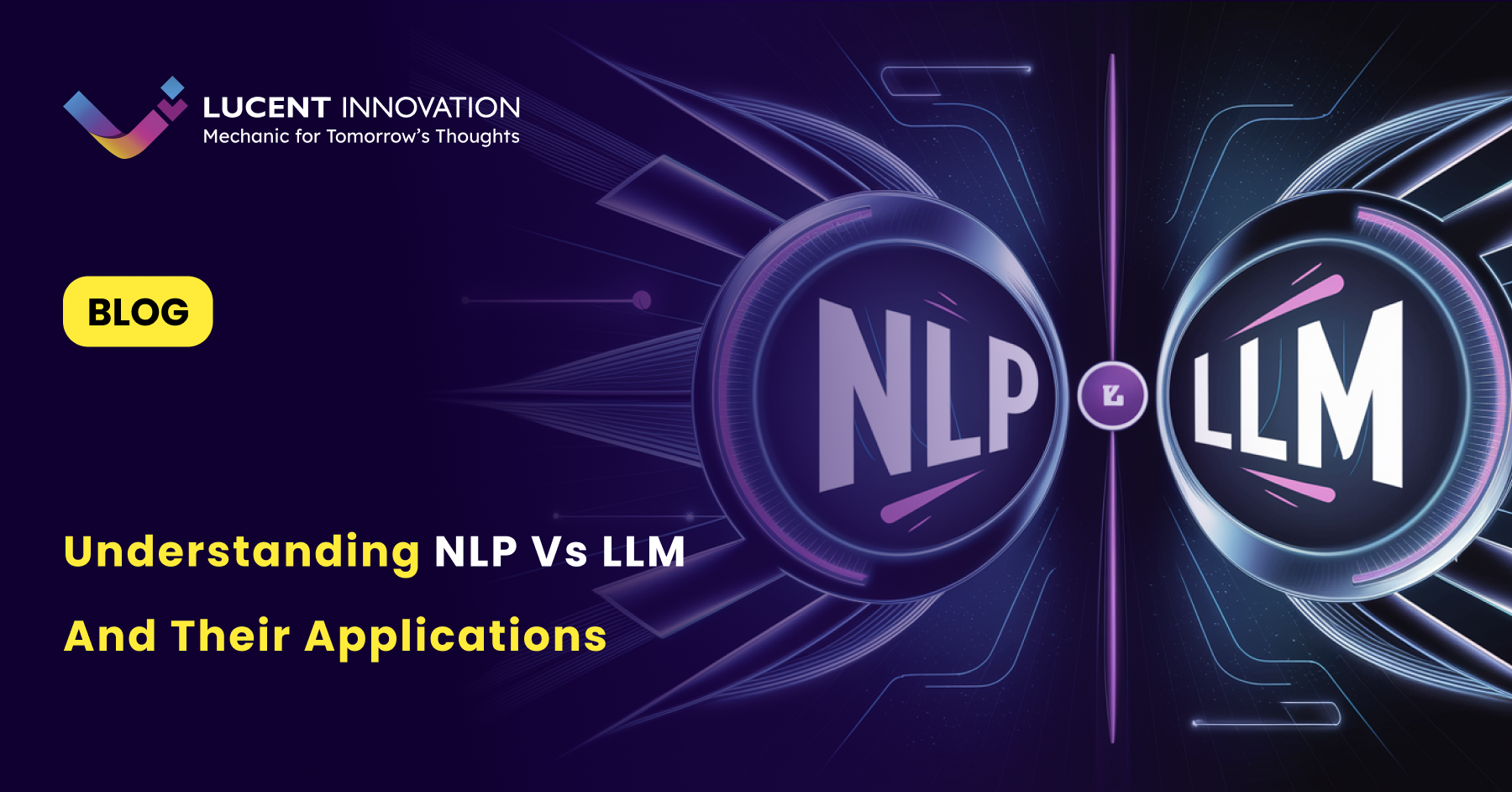 Understanding Nlp Vs Llm And Their Applications 2480